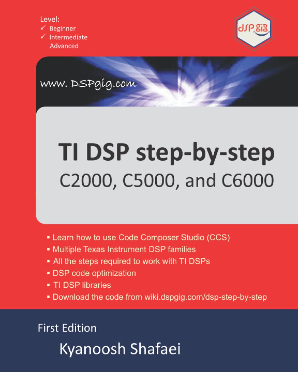 TI DSP step-by-step: C2000, C5000, and C6000: Shafaei, Kyanoosh: 9798529159101: Amazon.com: Books