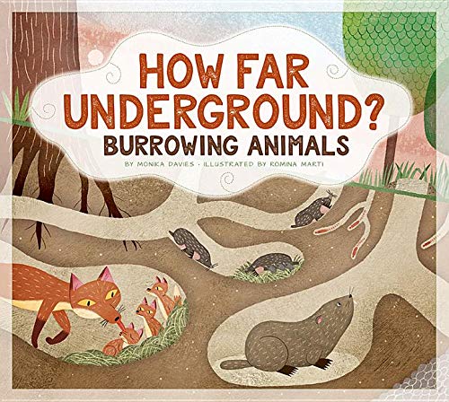 How Far Underground?: Burrowing Animals (Animals Measure Up): Davies ...