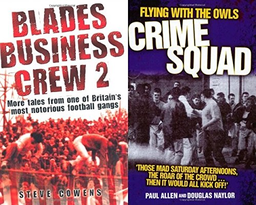 Football Hooliganism / Football Gangs / Sheffield 2 Book set Blades ...