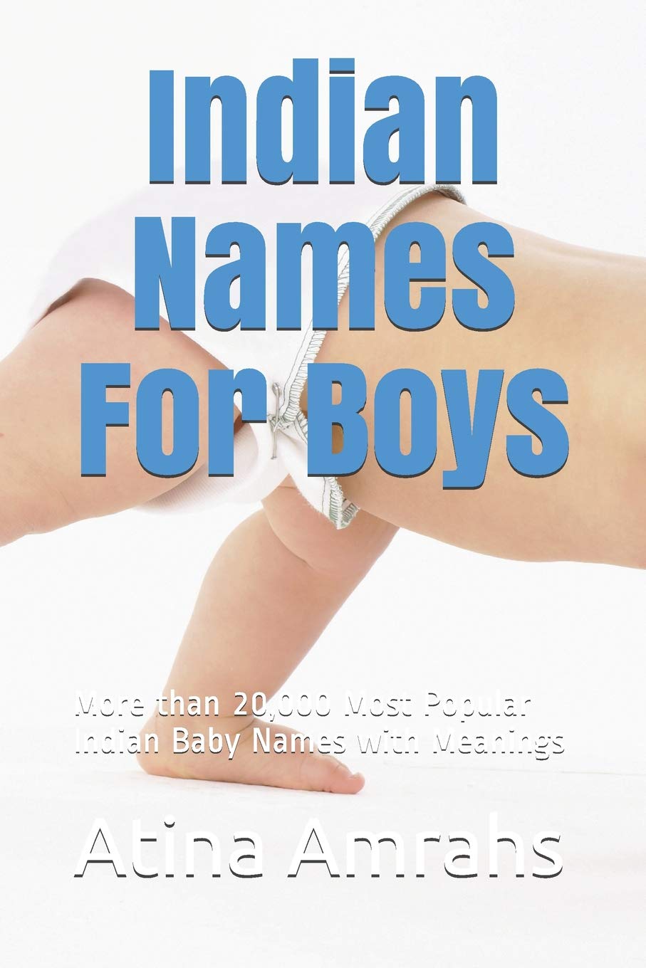 Buy Indian Names For Boys: More than 20,000 Most Popular Indian Baby ...