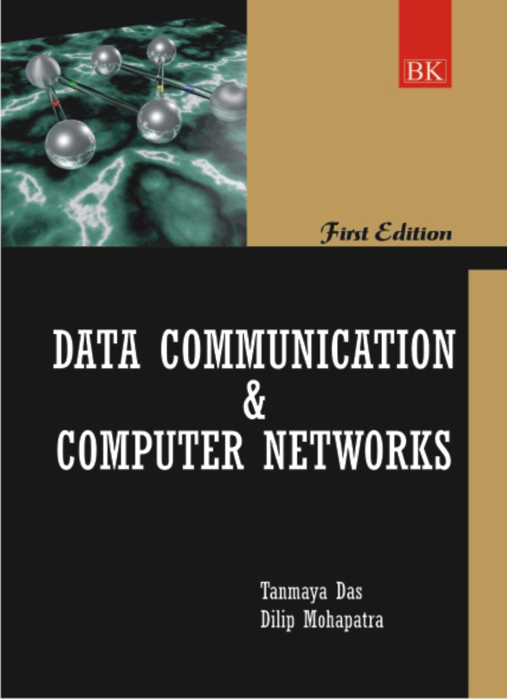 Data Communication & Computer Networks (First Edition): Tanmaya Kumar ...
