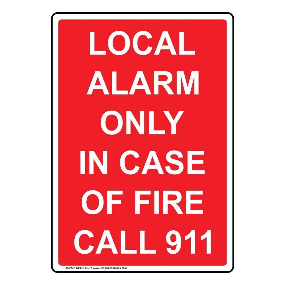 Buy ComplianceSigns.com Vertical Local Alarm Only in Case of Fire Call ...