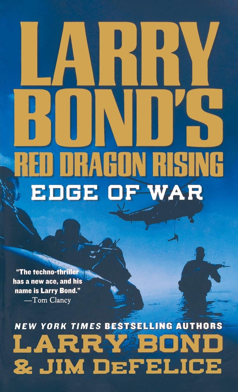 Larry Bond's Red Dragon Rising: Edge of War: 2 (Red Dragon Rising, 2 ...