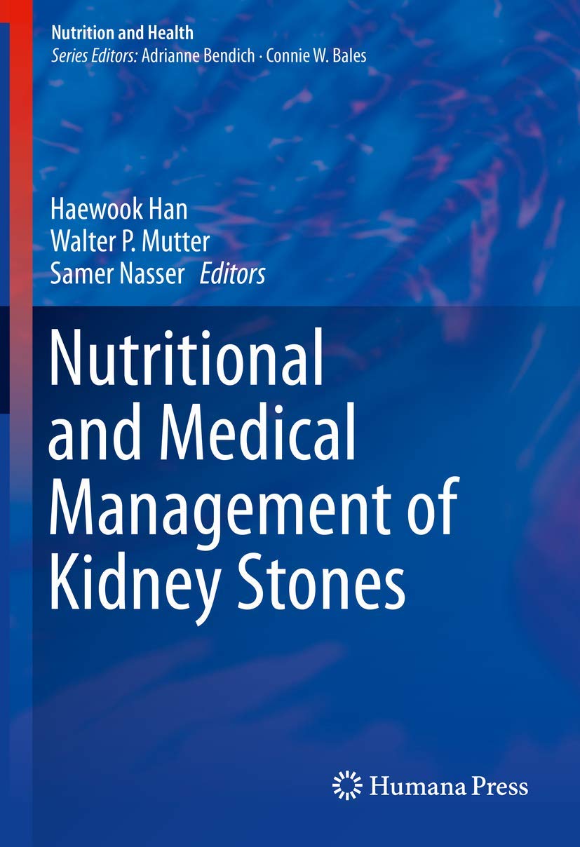 Nutritional and Medical Management of Kidney Stones (Nutrition and ...