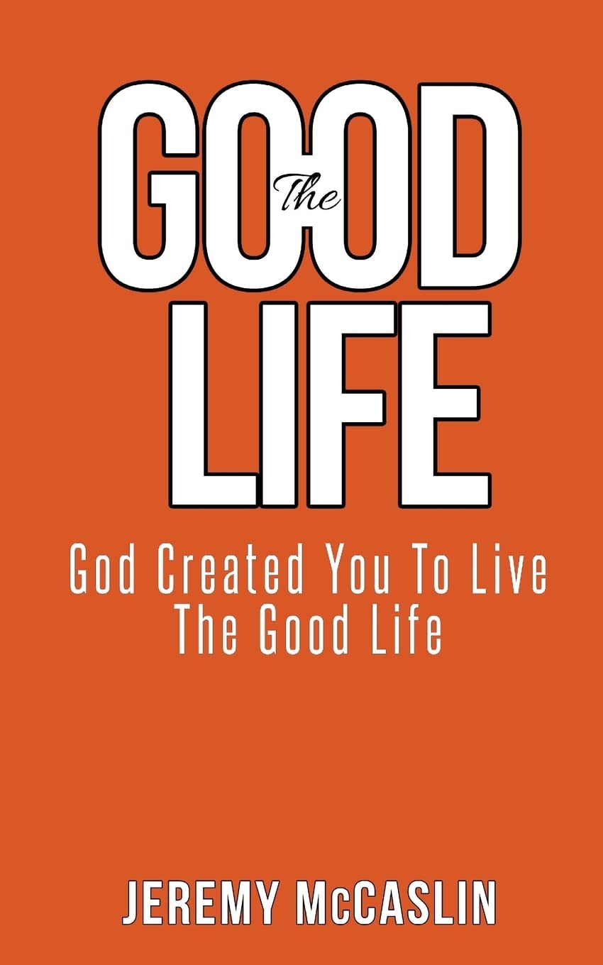 Amazon.com: The Good Life: God Created You To Live The Good Life ...