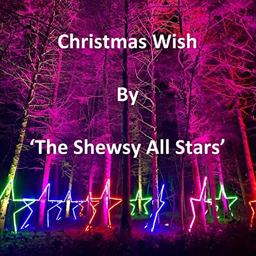 Christmas Wish by The Shewsy All Stars on Amazon Prime Music