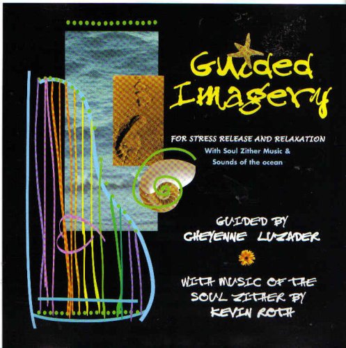 Cheyenne Luzader, Kevin Roth - Guided Imagery for Stress Release and ...