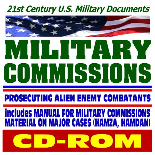 21st Century Guide to Military Commissions, Enemy Combatant Tribunals ...