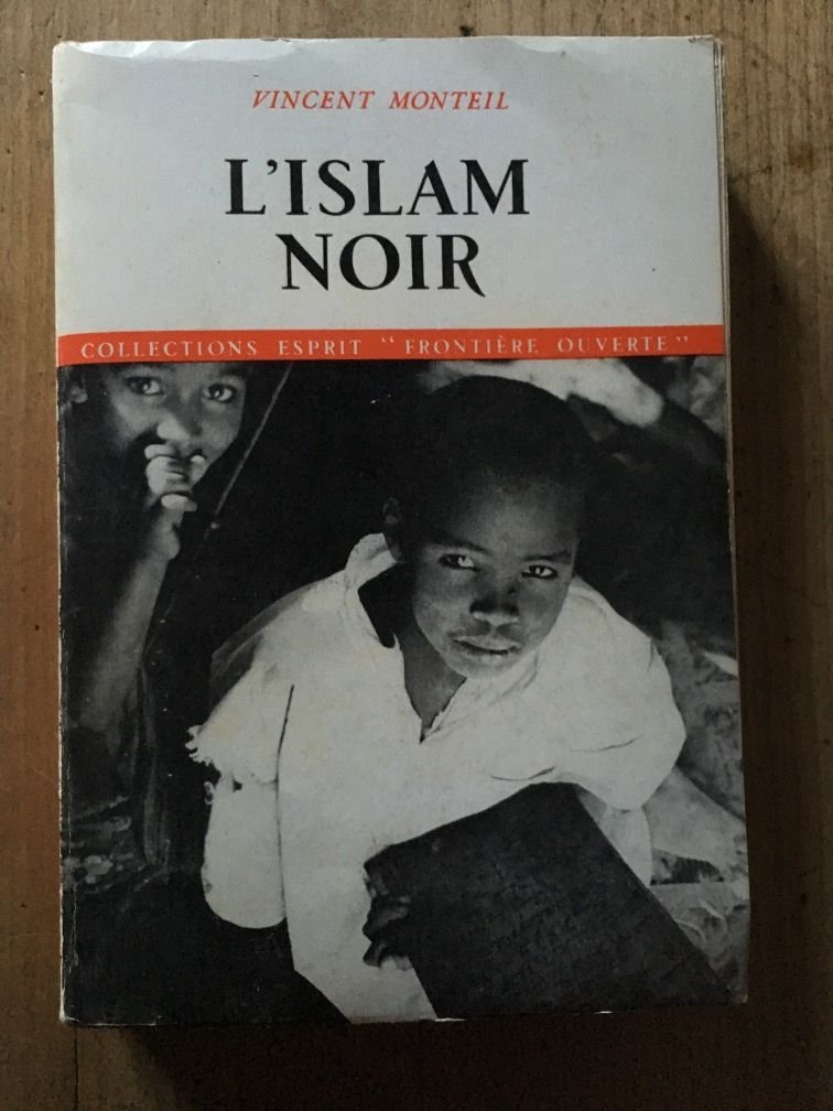 Amazon.fr - Vincent Monteil. L'Islam noir - Monteil, Vincent - Livres
