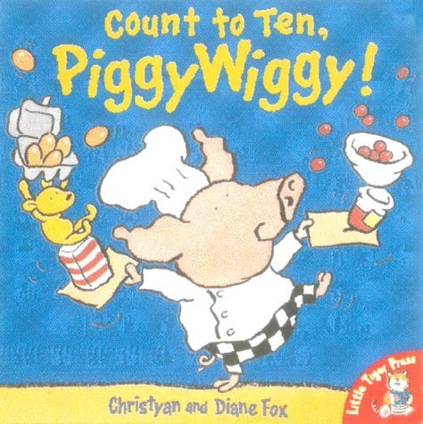 Count to Ten, PiggyWiggy!: Christyan Fox, Diane Fox: 9781854307170 ...