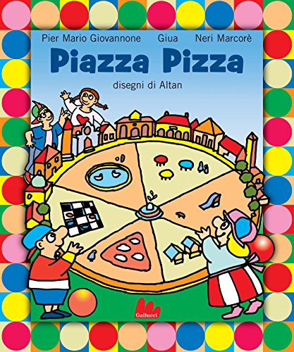 Piazza Pizza (Italian Edition) eBook : Giovannone, Pier Mario, Marcorè ...
