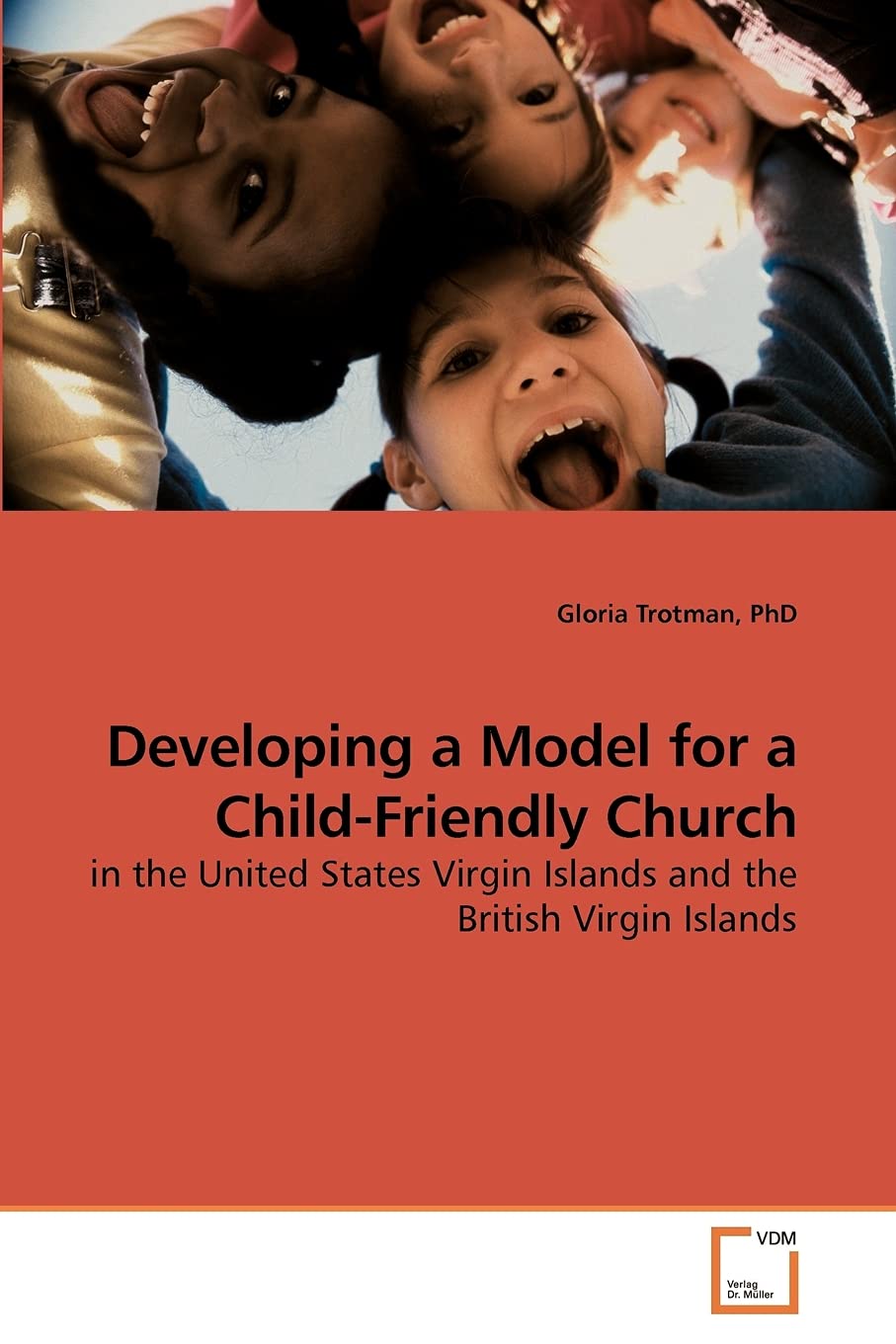 Developing a Model for a Child-Friendly Church: in the United States ...