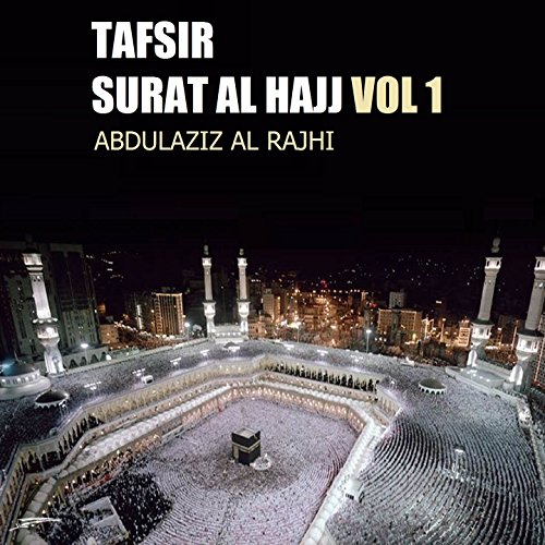 Tafsir Surat Al Hajj Vol 1 (Quran) de Abdulaziz Al Rajhi en Amazon ...
