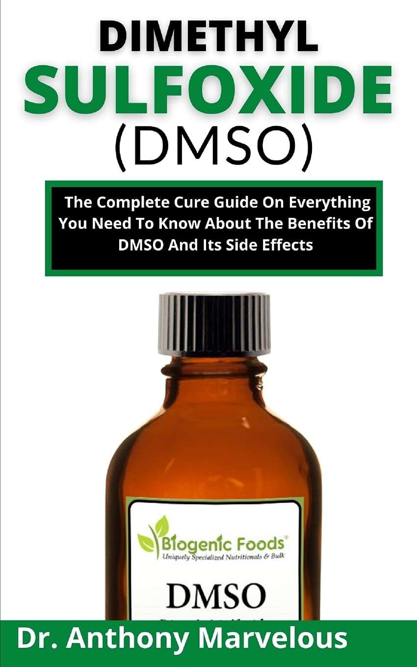 Dimethyl Sulfoxide Dmso The Complete Cure Guide On Everything You ...