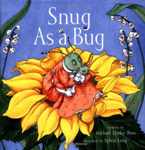 Snug As a Bug: Ross, Michael Elsohn, Long, Sylvia: 9780811842457 ...