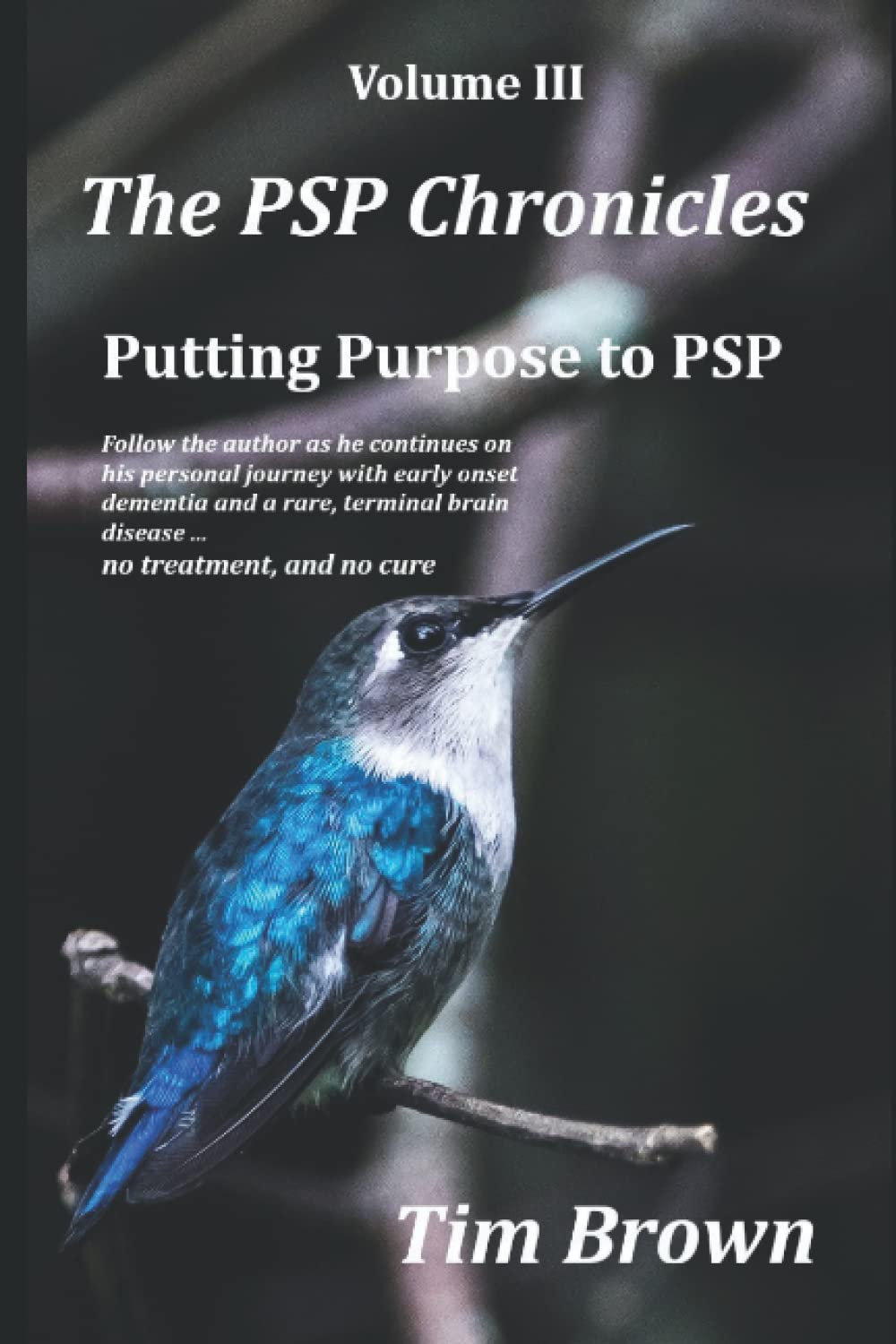 The PSP Chronicles Volume III: Putting Purpose To PSP: Brown, Tim ...