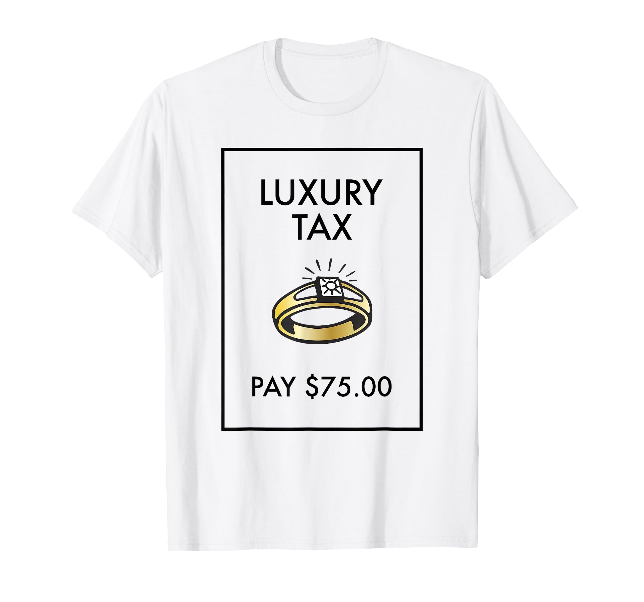 Amazon.com: Monopoly Board Game Luxury Tax Pay $75 Classic T-Shirt ...