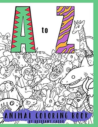 A to Z Animal Coloring Book: Caddo, Brittany: 9781729376294: Amazon.com ...