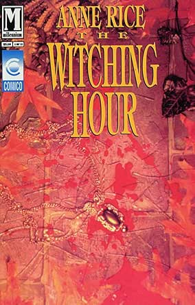 Amazon.com: Witching Hour, The (Anne Rice's) #4 VF ; Millennium comic ...