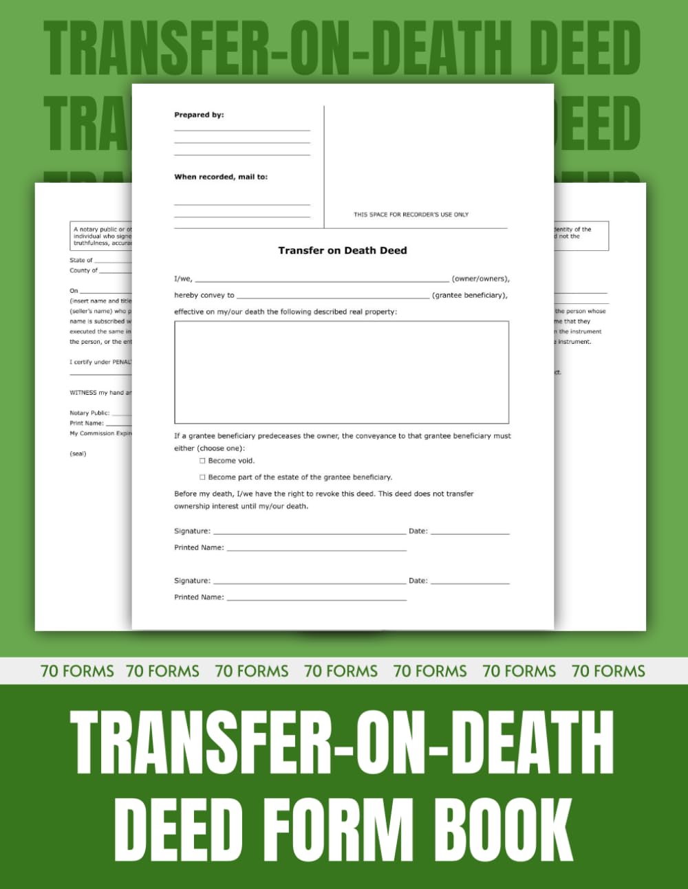 Transfer-on-death Deed Form Book: of 70 Legal Templates for Simplified ...