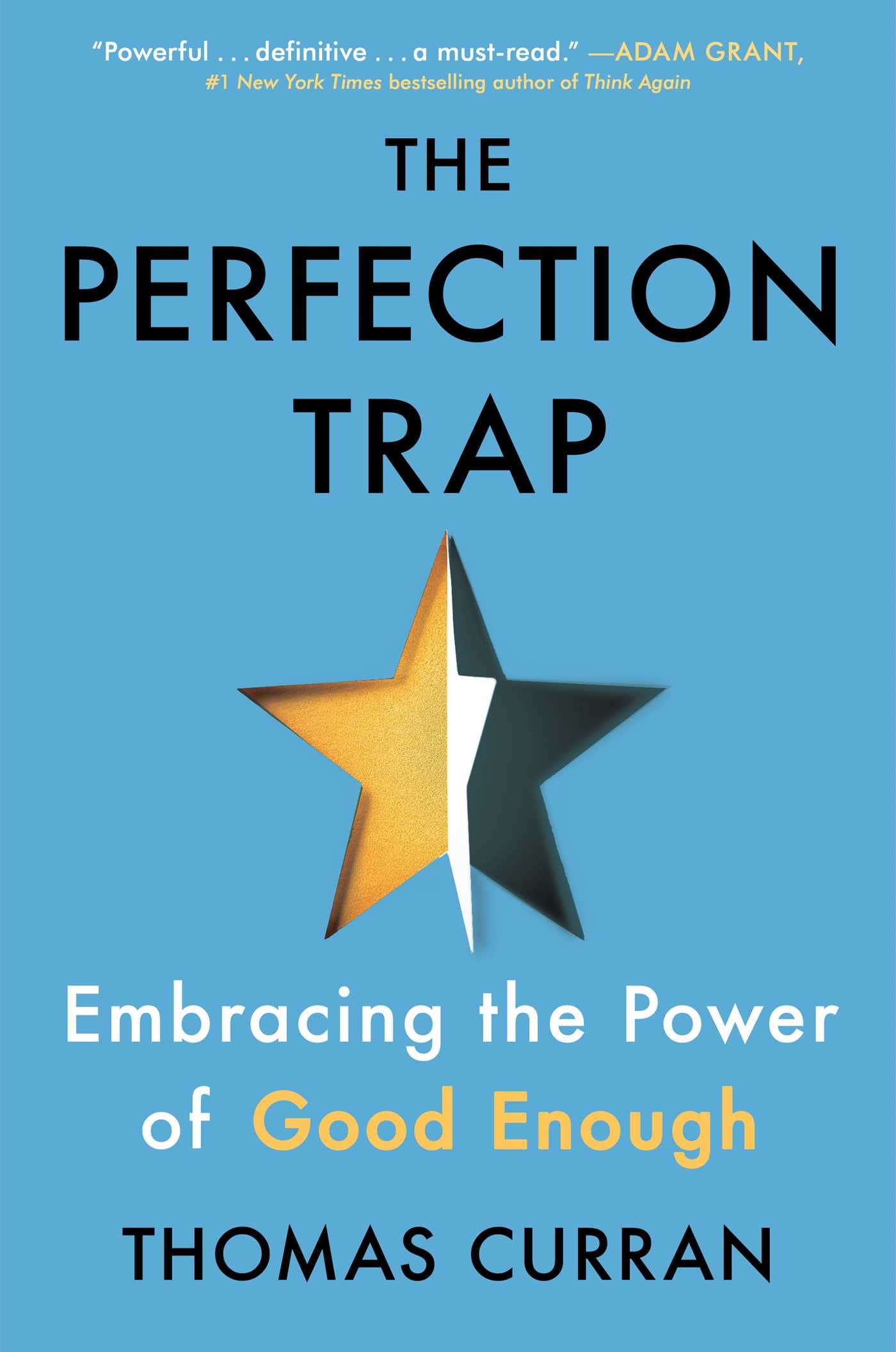 The Perfection Trap: Embracing the Power of Good Enough: Curran, Thomas ...