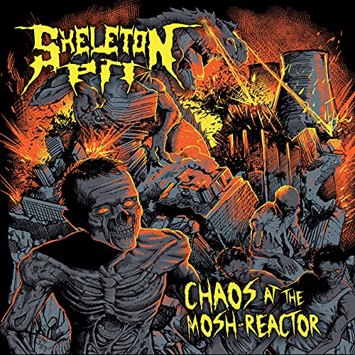 Amazon.com: Chaos At The Mosh-Reactor : Skeleton Pit: Digital Music