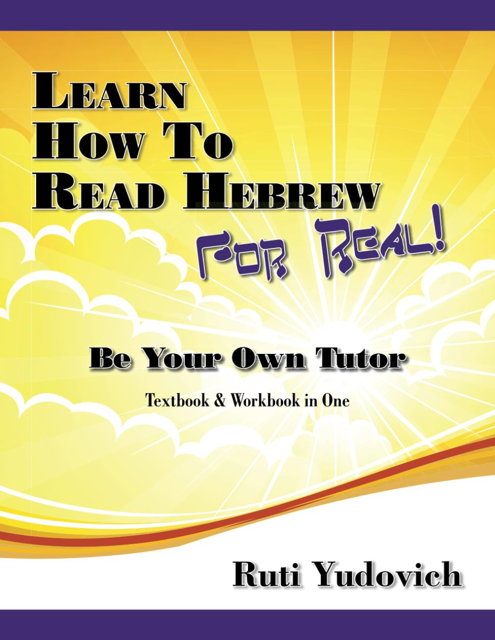 Learn How to Read Hebrew For Real: Be Your Own Tutor (Learn How to Read ...