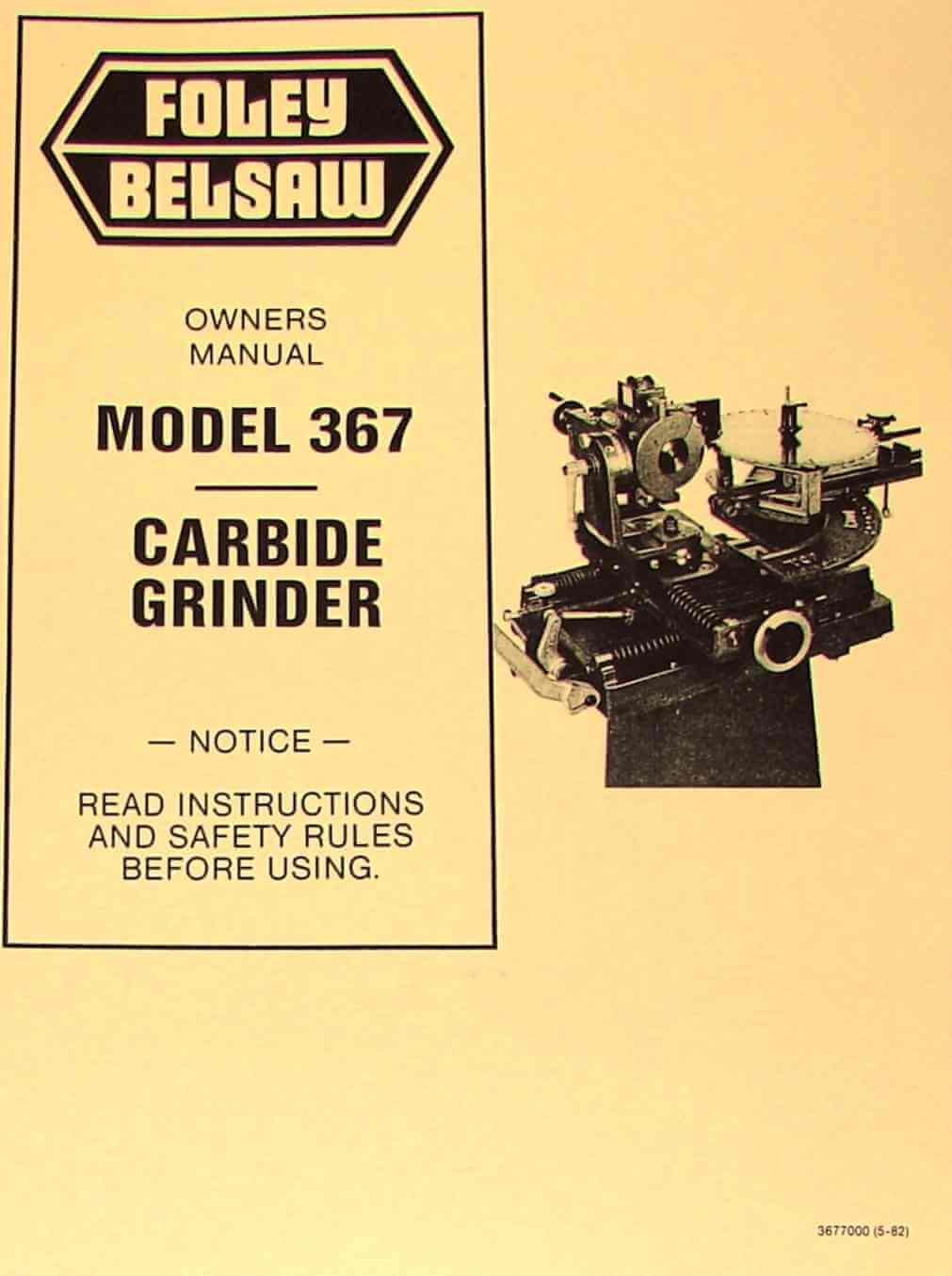 FOLEY BELSAW 367 Carbide Grinder Owners Instructions & Parts Manual ...