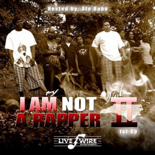 Play I Am Not A Rapper Vol. II by 1st Up on Amazon Music