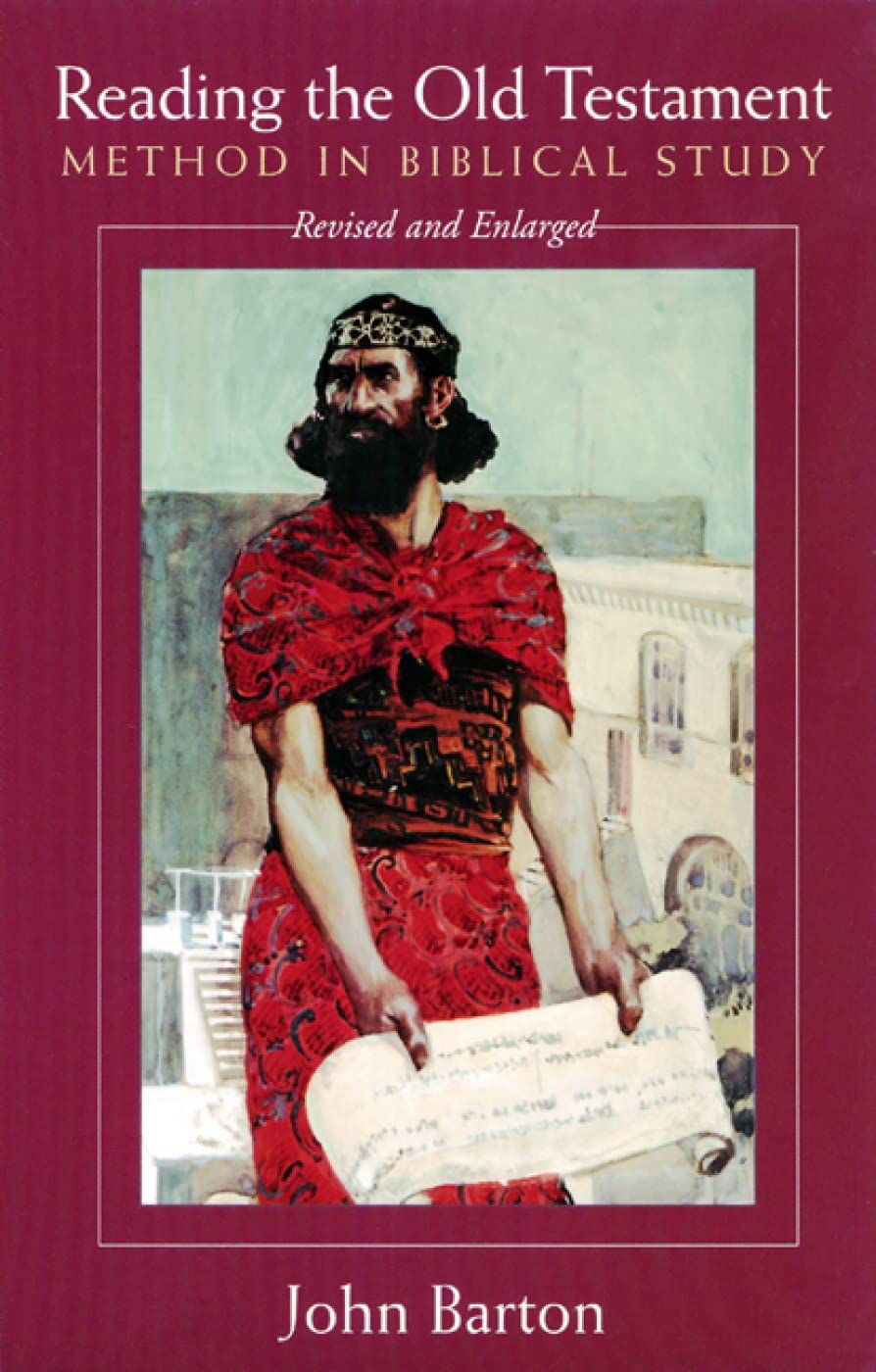 Reading the Old Testament, Revised and Expanded: Method in Biblical ...