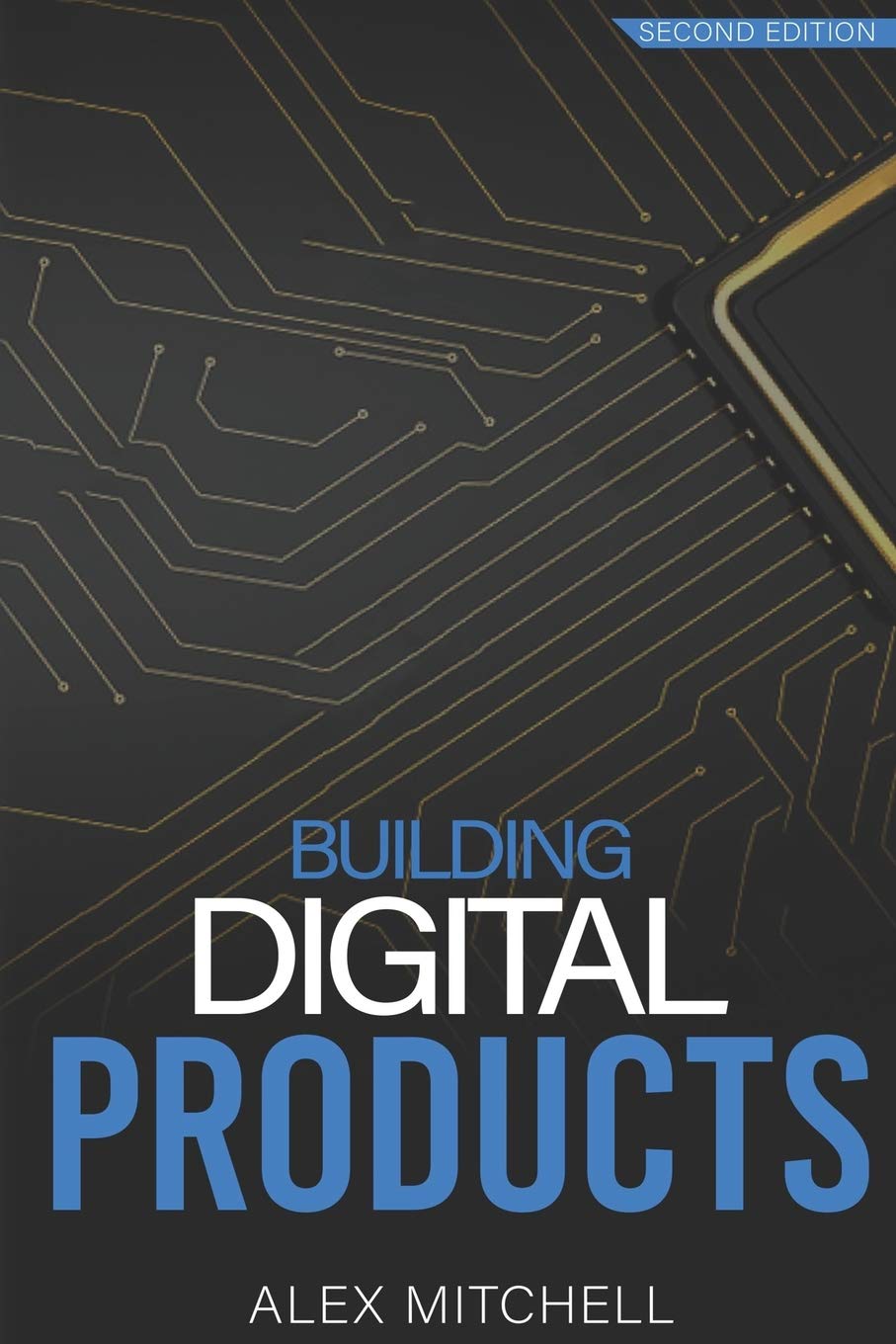Building Digital Products (2nd Edition): The Ultimate Handbook for ...