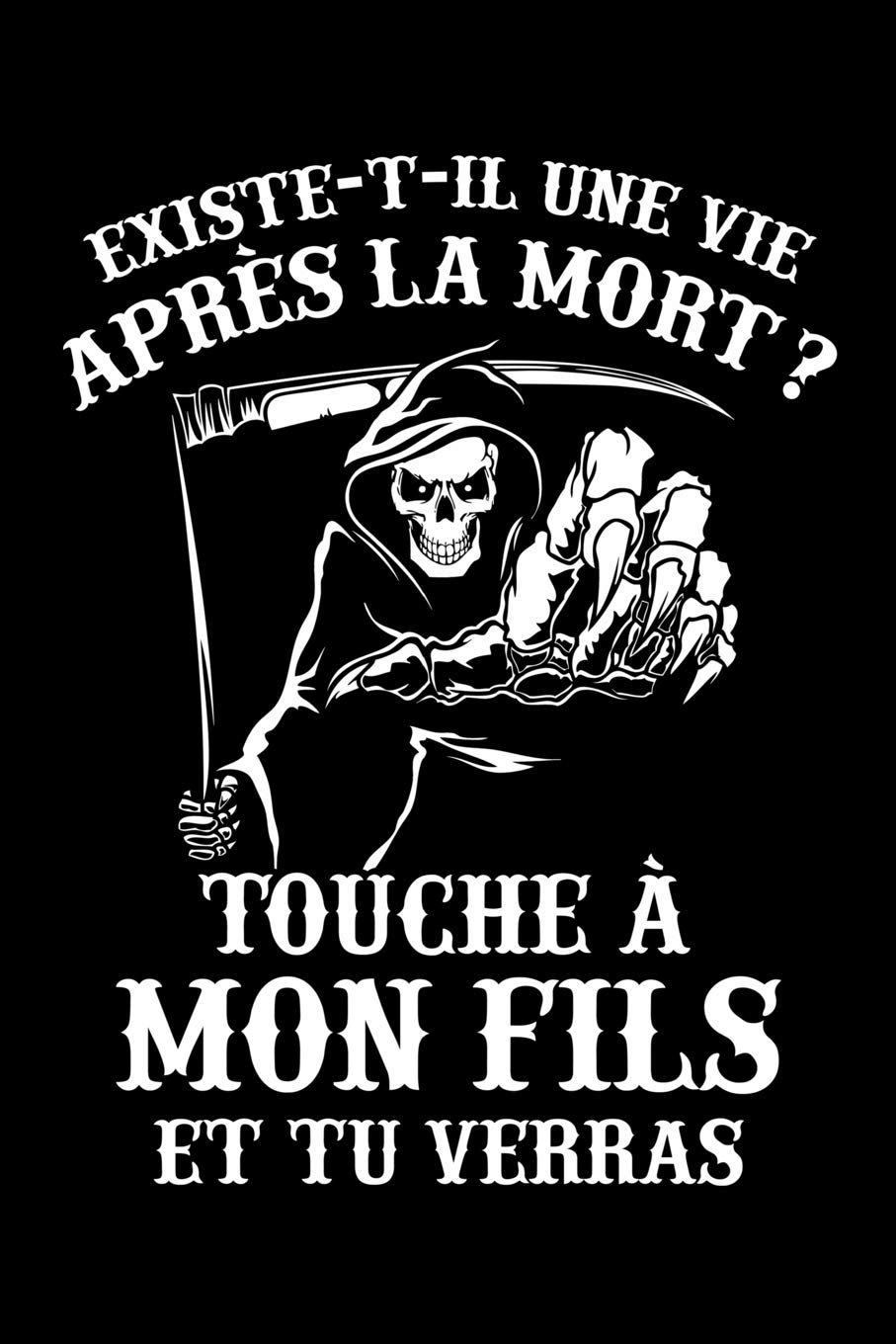 Buy Existe-t-il une Vie après la Mort? Touche à mon Fils et tu Verras ...