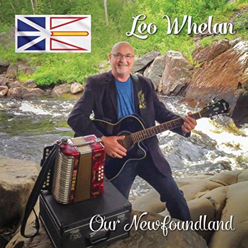 Play Our Newfoundland by Leo Whelan on Amazon Music