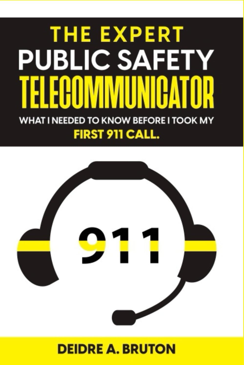 The Expert Public Safety Telecommunicator: What i needed to know before ...