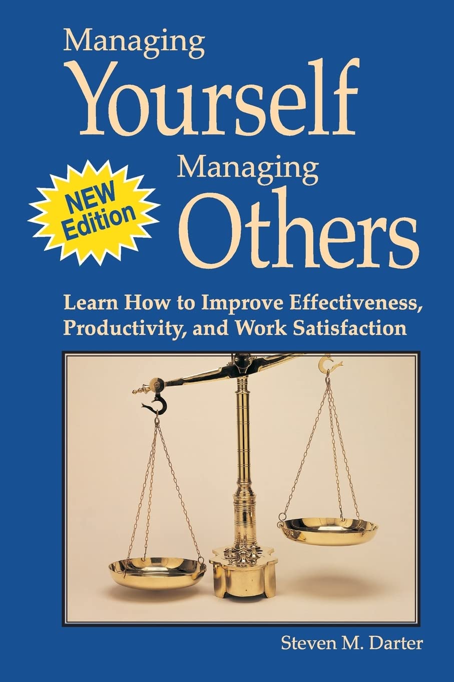 Managing Yourself Managing Others: Learn How to Improve Effectiveness ...