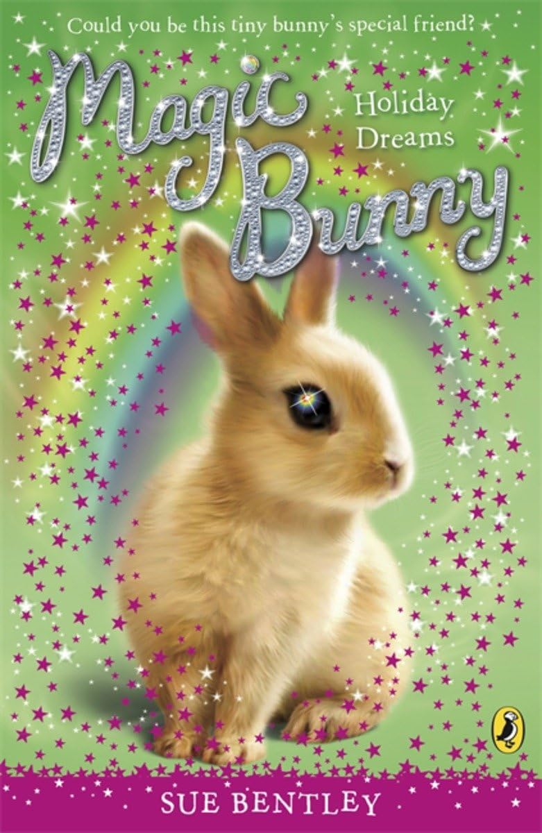 Magic Bunny: Holiday Dreams: 3 (Magic Bunny, 3) : Bentley, Sue: Amazon ...