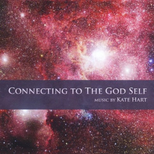 Amazon Music - Kate HartのConnecting to the God Self - Amazon.co.jp