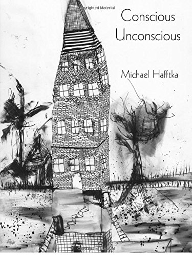 Conscious / Unconscious: Hafftka, Michael: 9780978177294: Amazon.com: Books