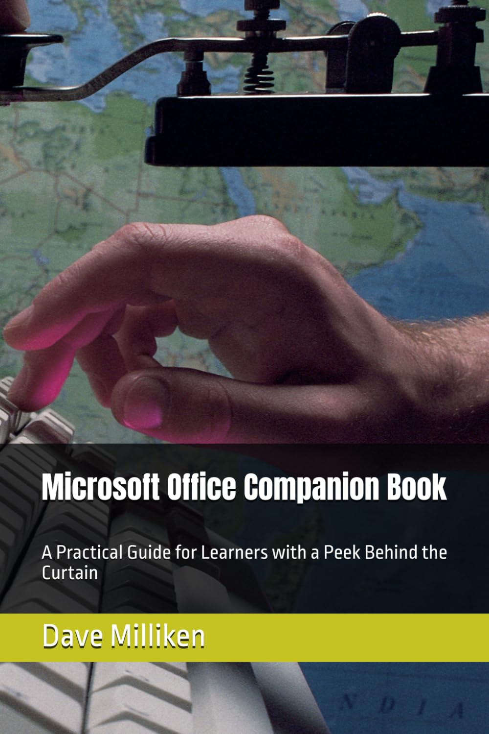 Microsoft Office Companion Book: A Practical Guide for Learners with a ...