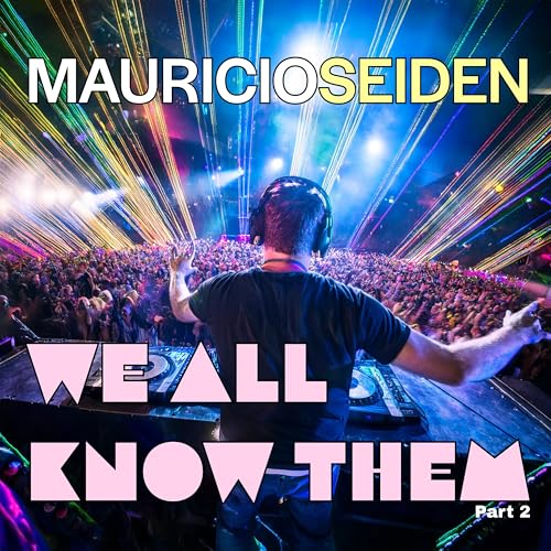 Amazon Music Unlimited - Mauricio Seiden 『We all know them (part 2)』