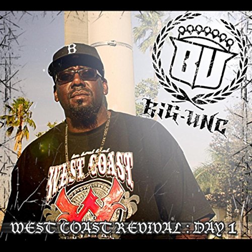 Play West Coast Revival : Day1 by Big Unc on Amazon Music