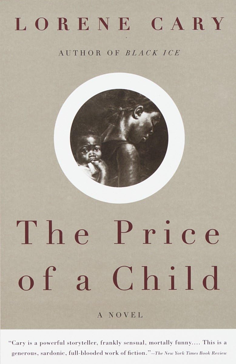 Amazon.com: The Price of a Child: A Novel: 9780679744672: Lorene Cary ...
