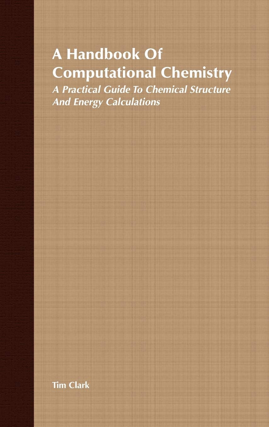Amazon.com: A Handbook of Computational Chemistry: A Practical Guide to ...