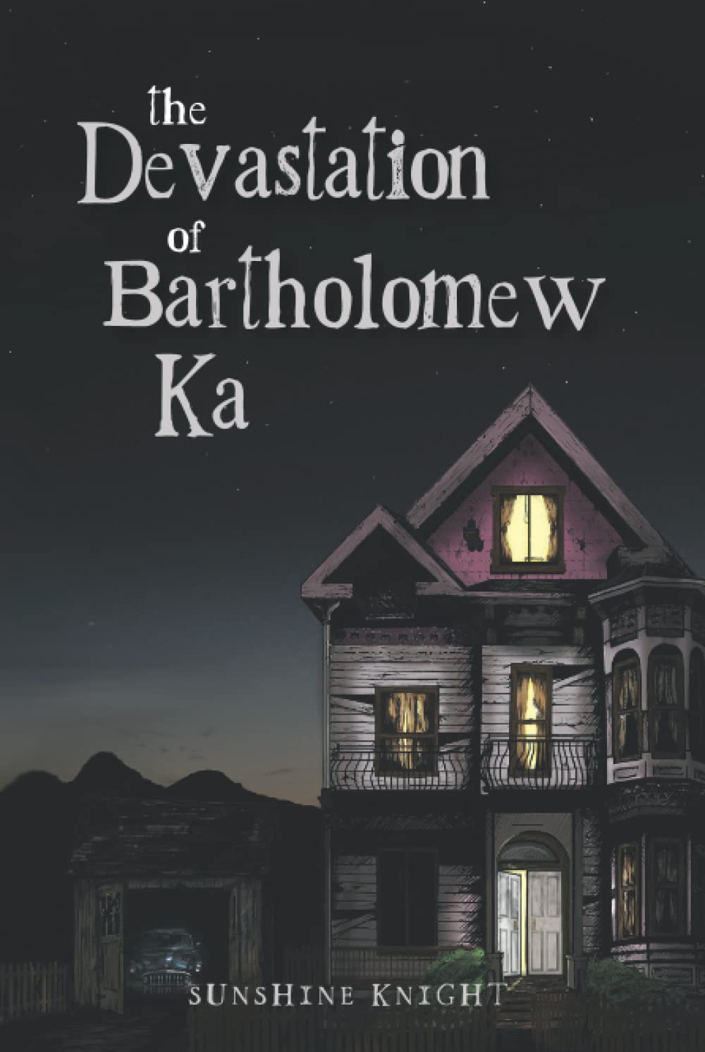 The Devastation of Bartholomew Ka (The Ka Series): Knight, Sunshine ...