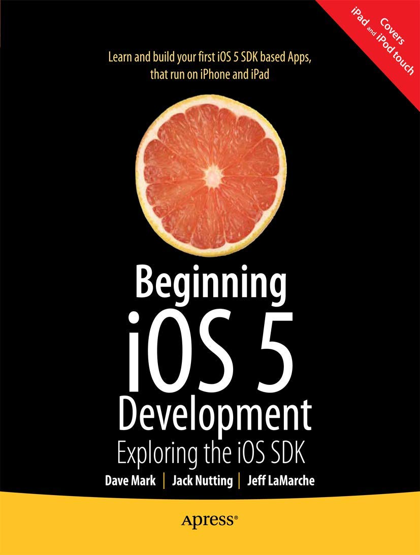 Amazon.com: Beginning iOS 5 Development: Exploring the iOS SDK ...