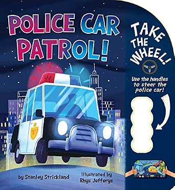 Amazon.com: Police Car Patrol! (Take the Wheel!): 9781499807196 ...