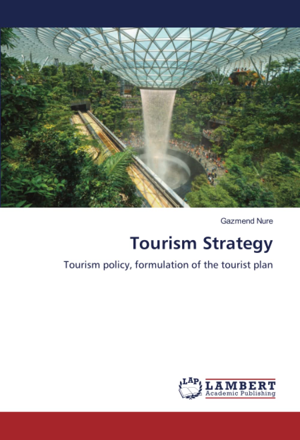 Tourism Strategy: Tourism policy, formulation of the tourist plan ...