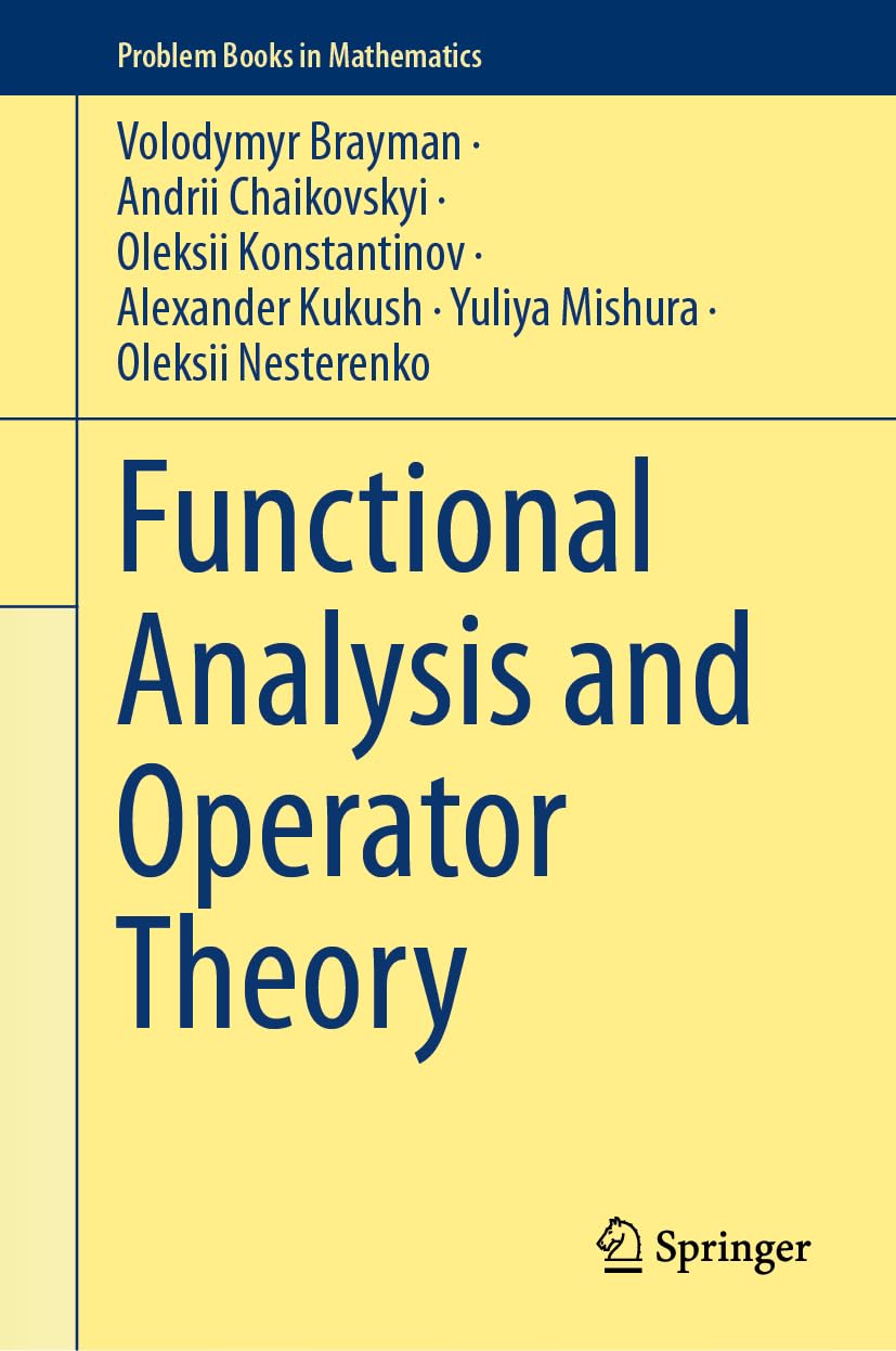 Functional Analysis and Operator Theory (Problem Books in Mathematics ...