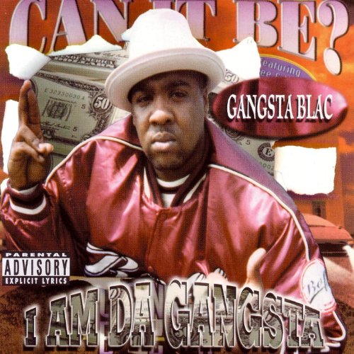 I Am Da Gangsta [Explicit] von Gangsta Blac bei Amazon Music - Amazon.de
