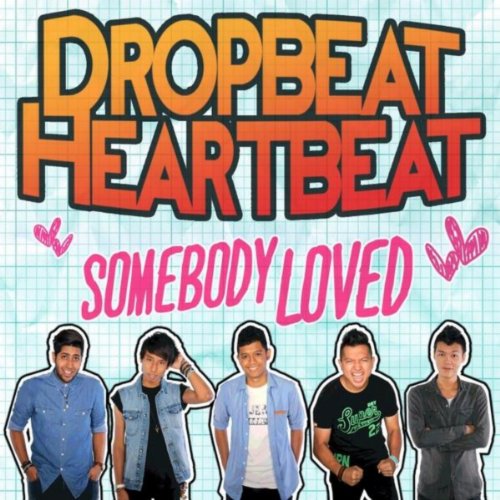 Amazon.com: Somebody Loved : Dropbeat Heartbeat: Digital Music